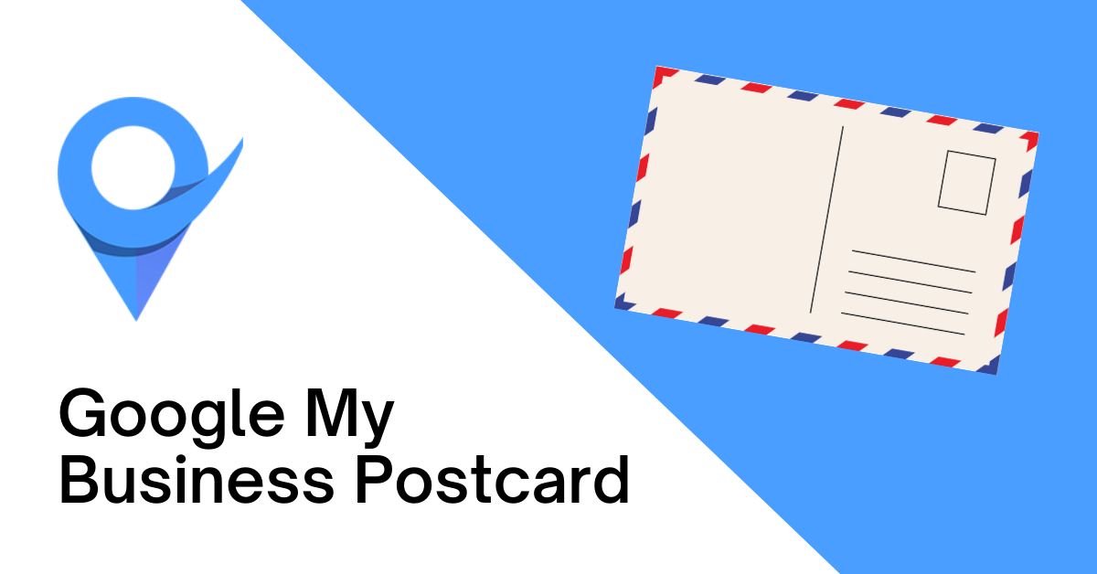 Google My Business Postcard + 4 Other GMB Verification Methods
